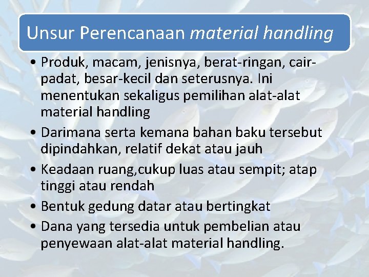 Material Handling Pengaturan Material Manajemen Industri Perikanan B