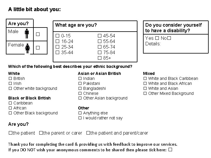 The NHS Friends and Family Test We would