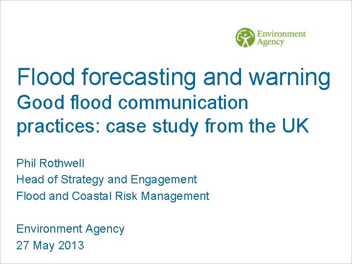 Flood forecasting and warning Good flood communication practices