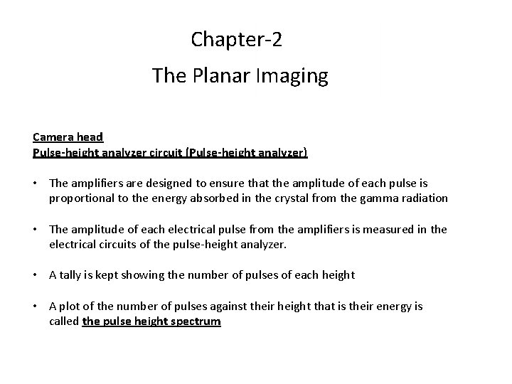 Chapter2 The Planar Imaging Gamma Camera The Components