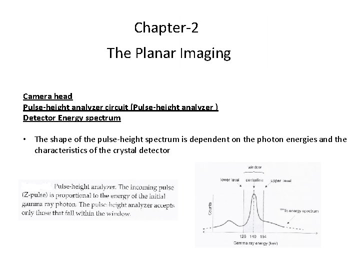 Chapter2 The Planar Imaging Gamma Camera The Components