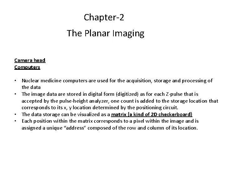 Chapter2 The Planar Imaging Gamma Camera The Components