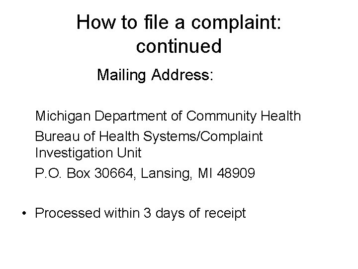 COMPLAINT INVESTIGATION UNITCIU Bureau of Health Systems Division