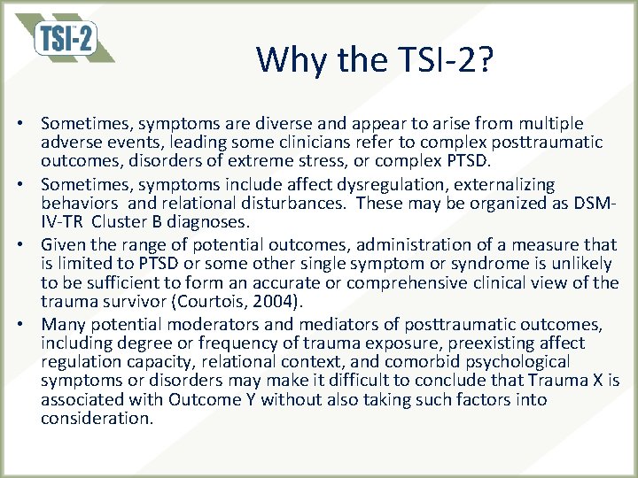 Development and Application of the Trauma Symptom Inventory2