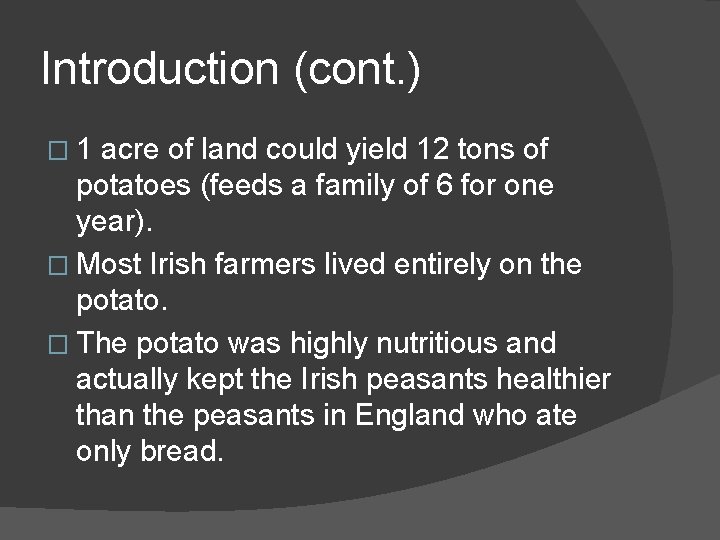 THE IRISH POTATO FAMINE Setting the stage for