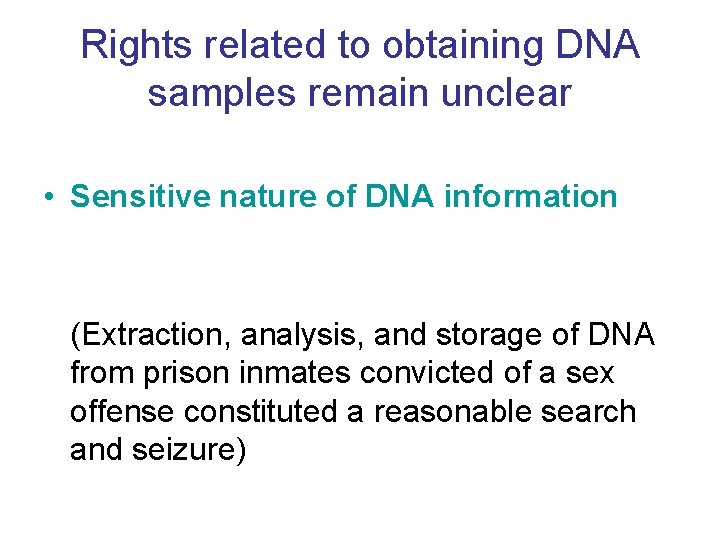 DNA Databases Ethical Issues and Legal Implications Large
