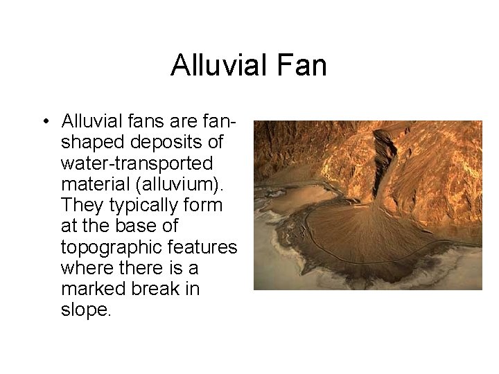 Gradational Processes breaking down of the lithosphere Weathering