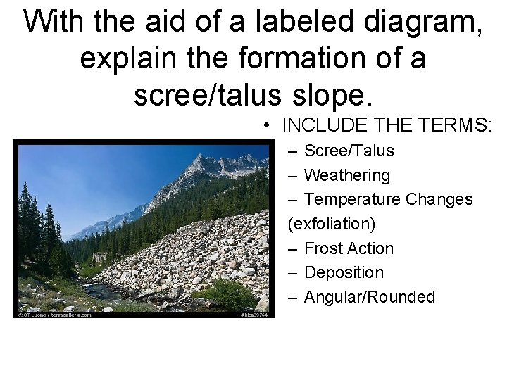 Gradational Processes breaking down of the lithosphere Weathering