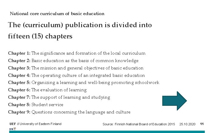 The Renewed National Core Curriculum of Basic Education