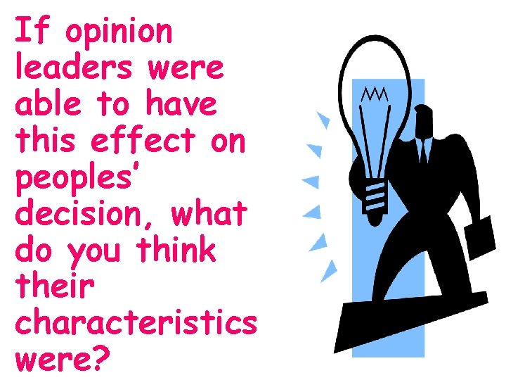 The TwoStep Flow Theory In 1948 Paul Lazarsfeld