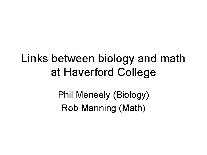 Links between biology and math at Haverford College