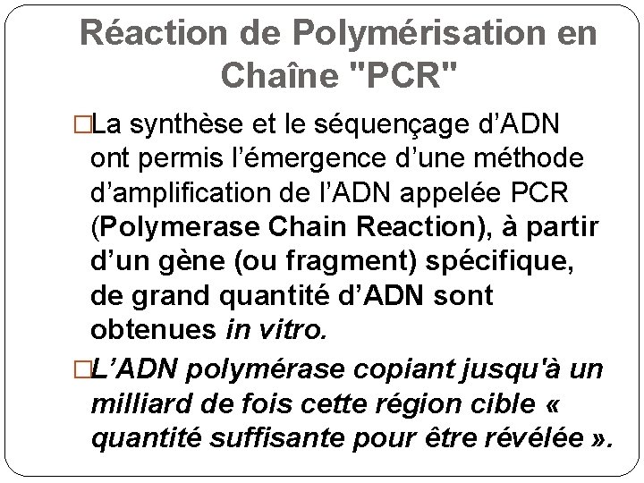 Techniques de biologie molculaire PCR Polymrase chain reaction