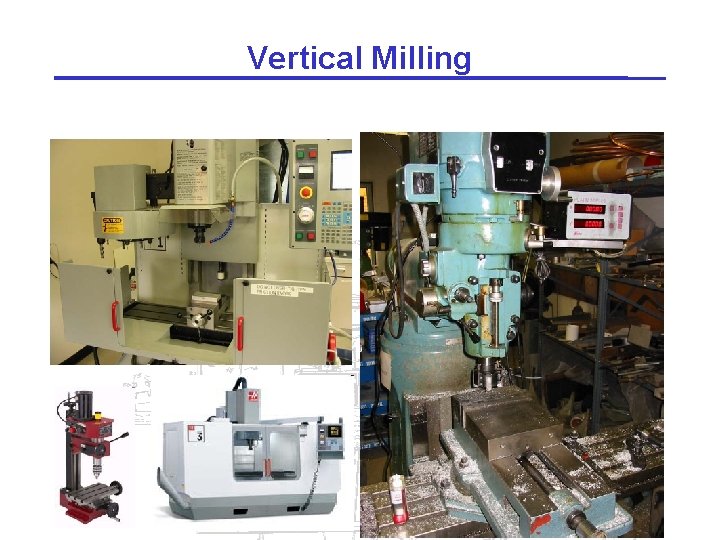 Doing Vertical Milling Select stock material dimension Select
