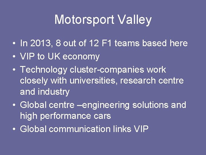 Localised Industrial Regions The developments in ICT have