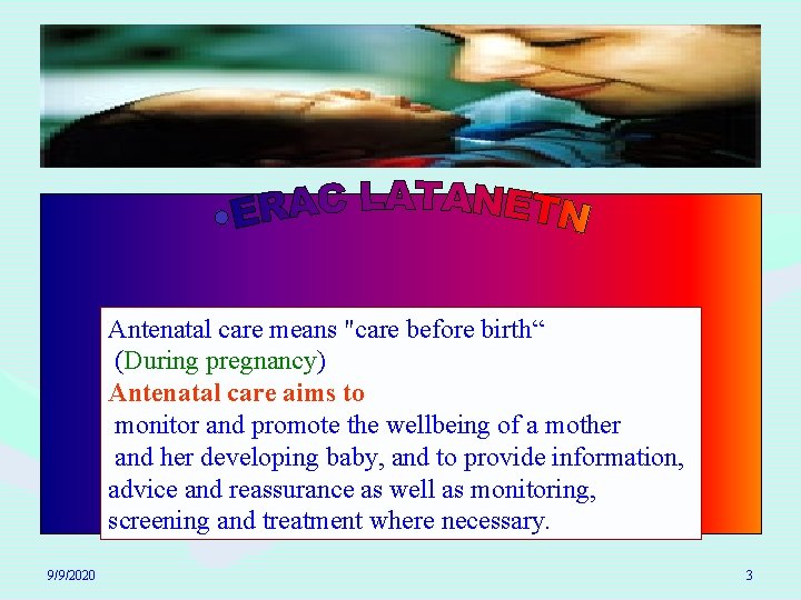 992020 2 Antenatal care means care before birth