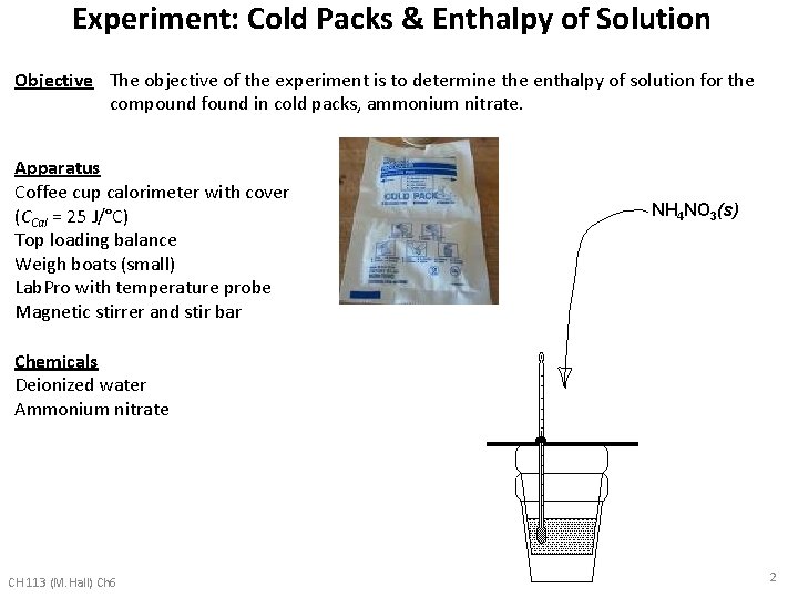 Studying calorimetry using cold packs What if the