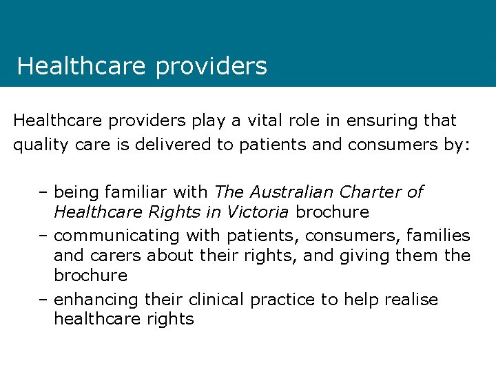 The Australian Charter of Healthcare Rights in Victoria