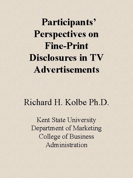 Participants Perspectives on FinePrint Disclosures in TV Advertisements