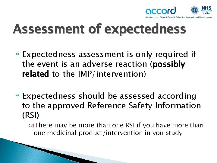 Assessing expectedness of an adverse event Assessment of