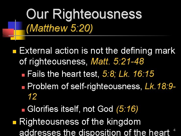 The Righteousness of the Kingdom Matthew 5 17