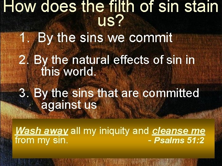 How Does The Filth Of Sin Stain Us