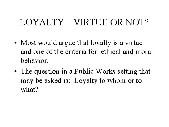 ETHICS IN PUBLIC WORKS by John Lisenko A