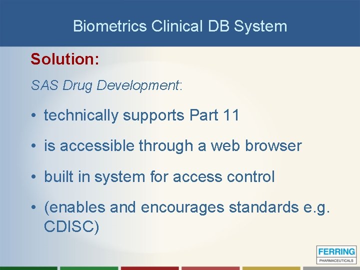 SAS Drug Development Presentation Project Background GAP analysis