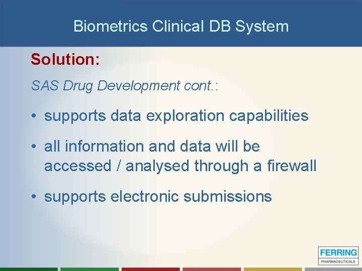 SAS Drug Development Presentation Project Background GAP analysis
