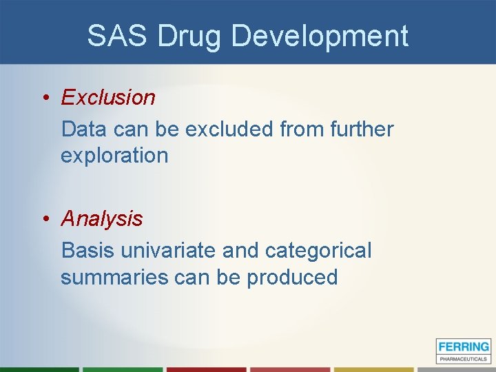 SAS Drug Development Presentation Project Background GAP analysis