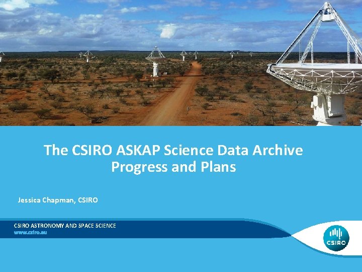 The CSIRO ASKAP Science Data Archive Progress and
