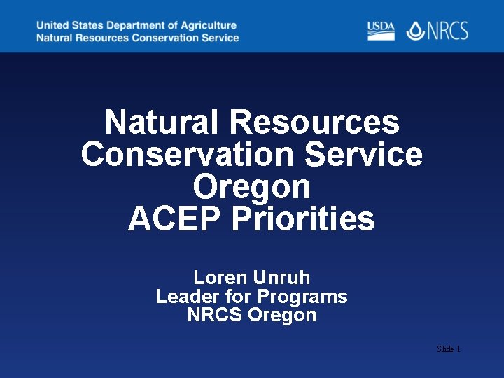 Natural Resources Conservation Service Oregon ACEP Priorities Loren