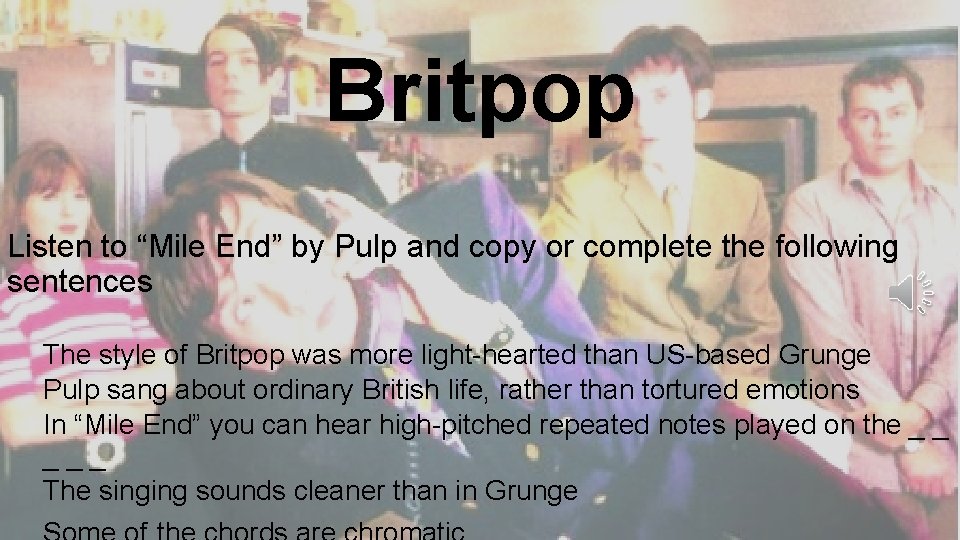 The 90 s Grunge and Britpop After Prog