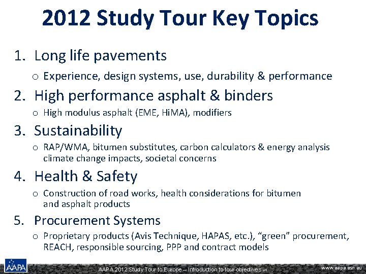 Introduction to tour objectives AAPA 2012 Study Tour
