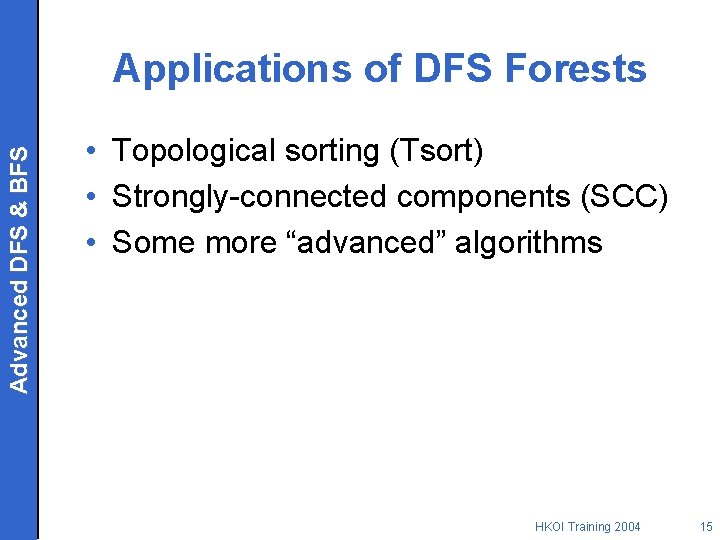 Advanced DFS BFS Advanced D F S and