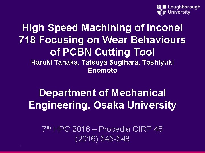 High Speed Machining of Inconel 718 Focusing on