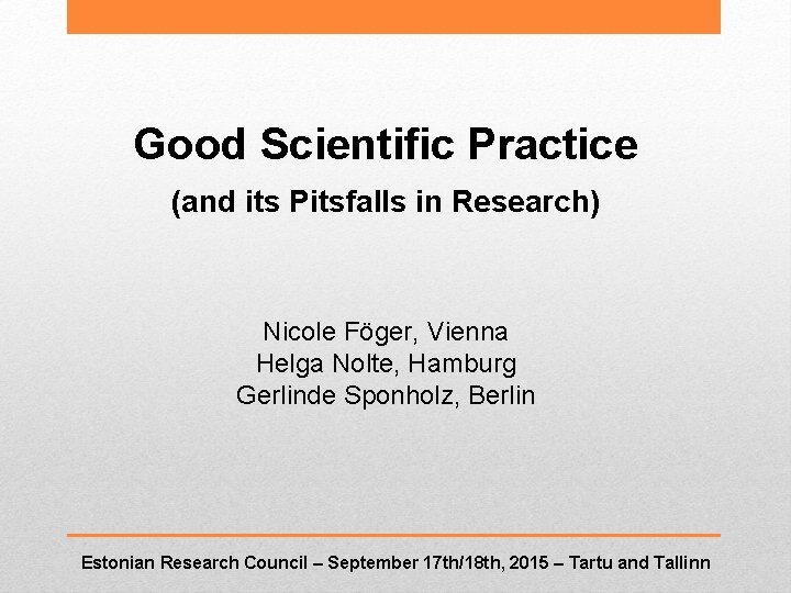 Good Scientific Practice and its Pitsfalls in Research