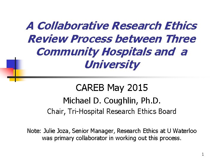 A Collaborative Research Ethics Review Process between Three