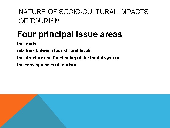 TOURISM SOCIO CULTURAL IMPACTS DEMOGRAPHIC AND SOCIOECONOMIC ...
