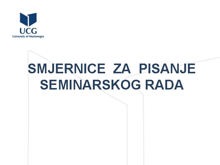 SMJERNICE ZA PISANJE SEMINARSKOG RADA ta je seminarski