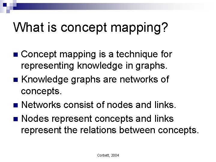 Concept Mapping Dr Idna M Corbett West Chester