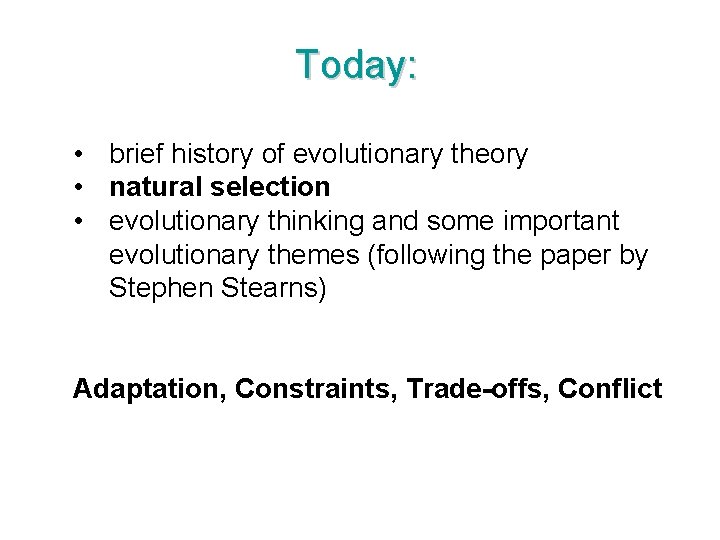 Lecture 2 A brief introduction to evolutionary thinking