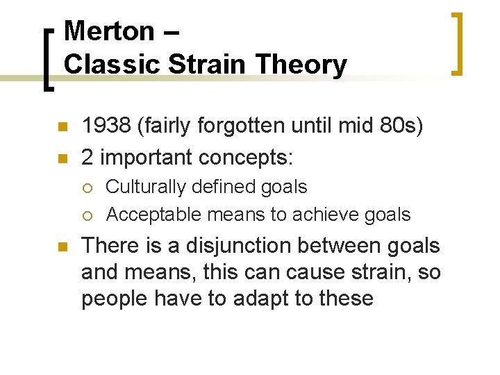 118 week 7 Anomie and Strain Theories Anomie