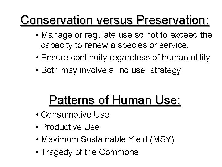 Ecosystem Conservation Human Impact versus Needs Patterns of
