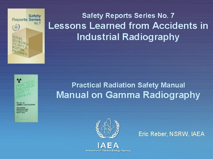 Safety Reports Series No 7 Lessons Learned from