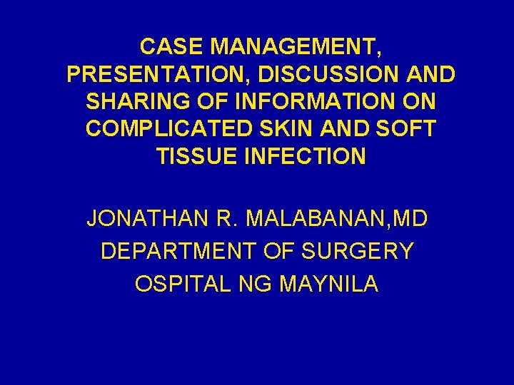 CASE MANAGEMENT PRESENTATION DISCUSSION AND SHARING OF INFORMATION