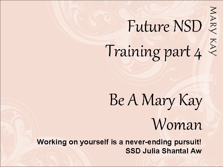 Future NSD Training part 4 Be A Mary