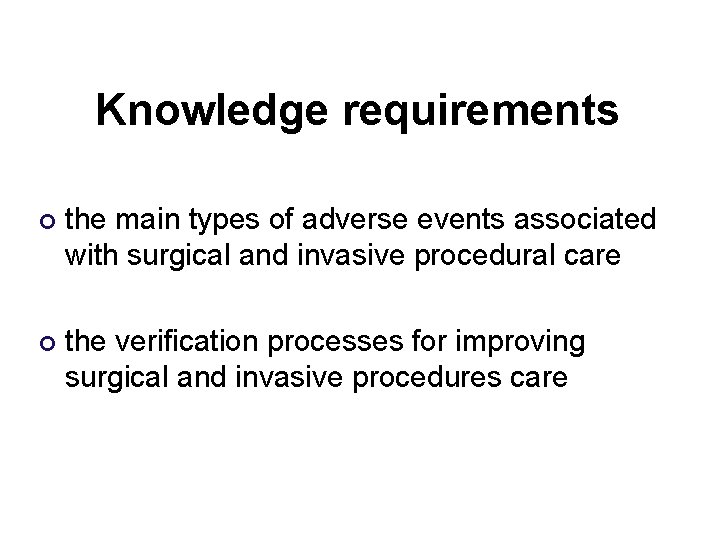 Topic 10 Patient safety and invasive procedures Learning