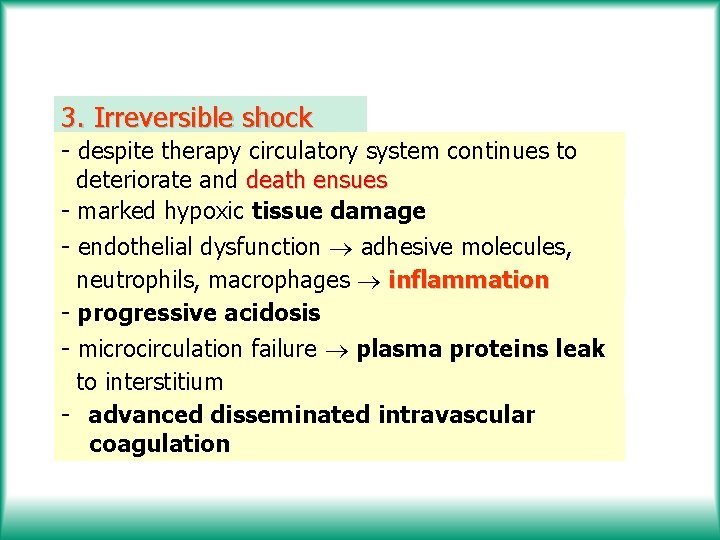 Pathophysiology of circulatory shock M Tatr Clinical features