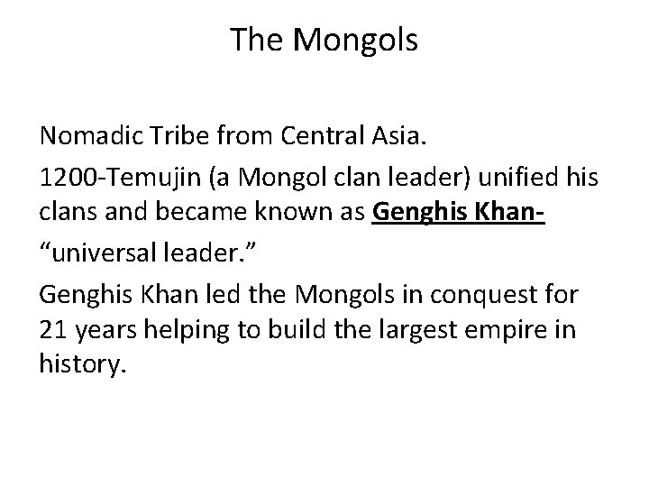 The Mongols Background Steppedry grassland trade route connecting