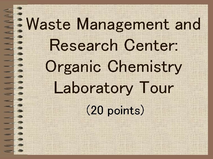 Waste Management and Research Center Organic Chemistry Laboratory